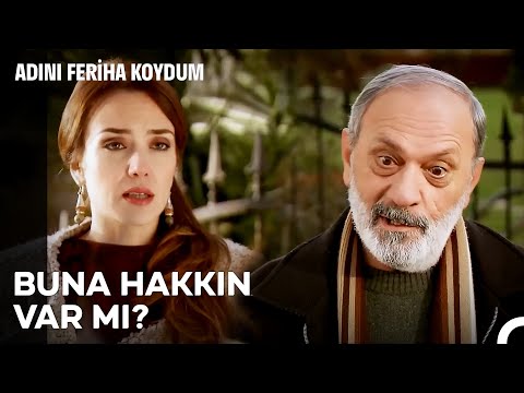 Sanem Hanım İyi Tarafından Kalkmış - Adını Feriha Koydum 3. Bölüm