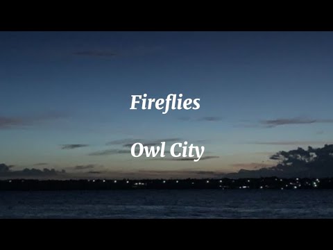 Owl City - Fireflies (Lyrics) - YouTube