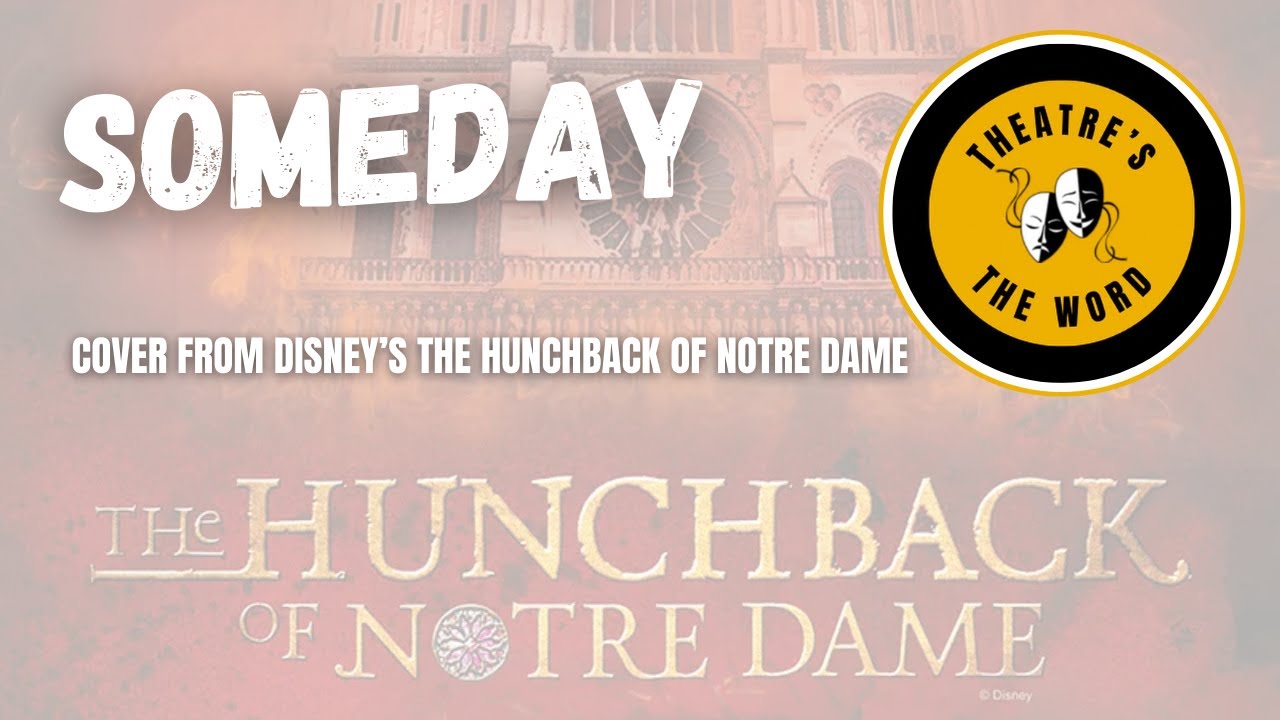Someday [Hunchback of Notre Dame] | Cover By TheatresTheWord - YouTube