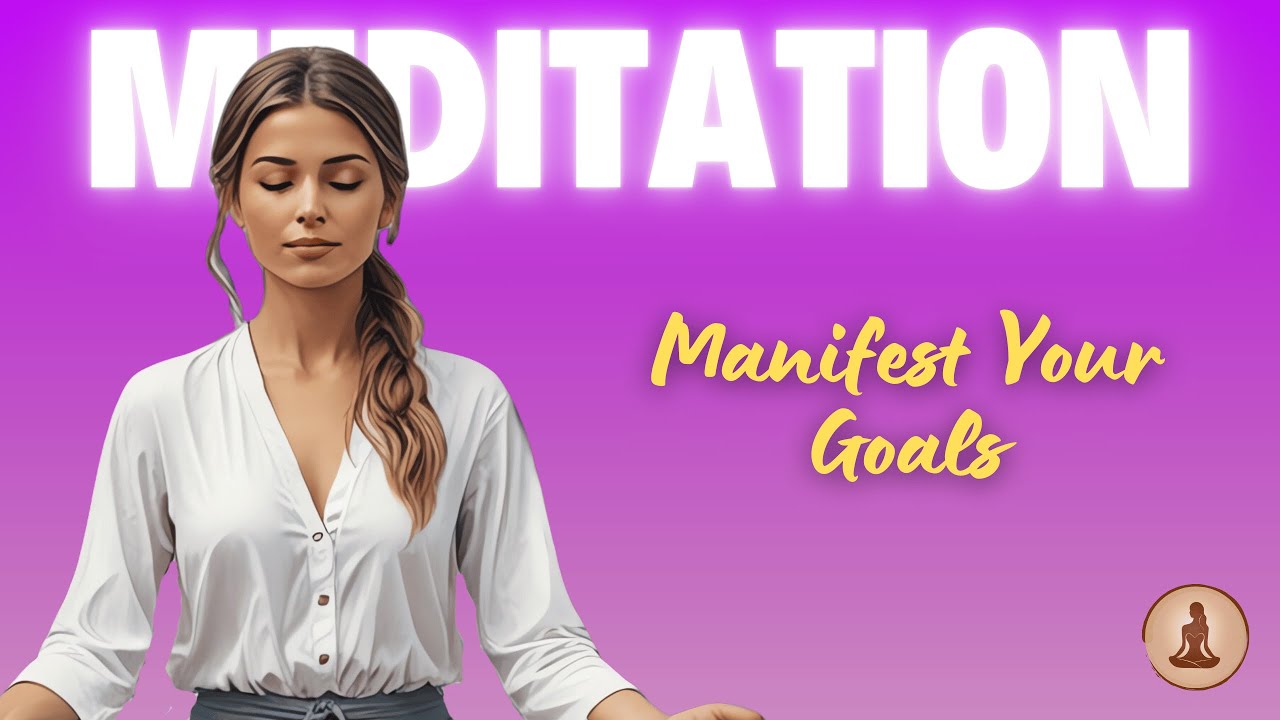 Achieve Your Dreams: Powerful Goal Setting Meditation - YouTube