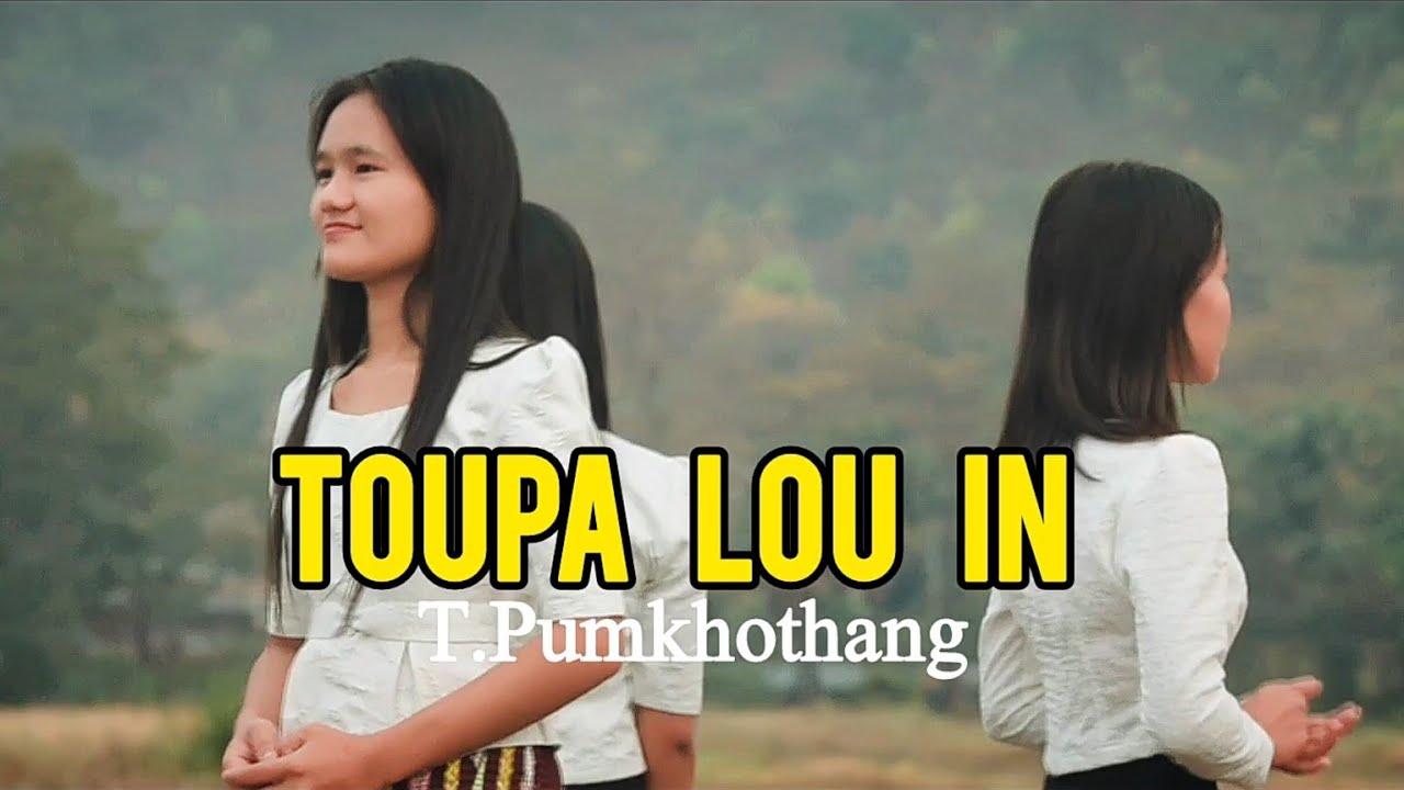 Toupa Lou In - T.Pumkhothang | Cover by The Blessed Chords - YouTube