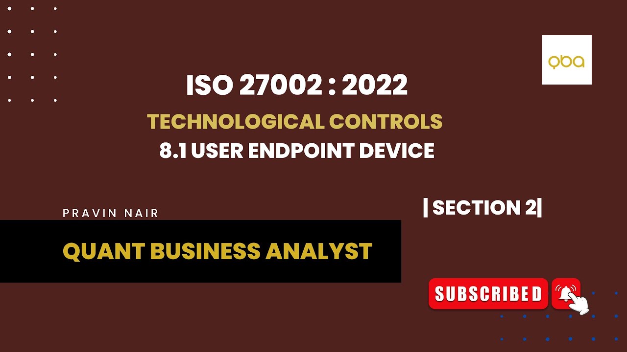 ISO 27002 : 2022 (Technological Controls) - 8.1 User Endpoint Device ...