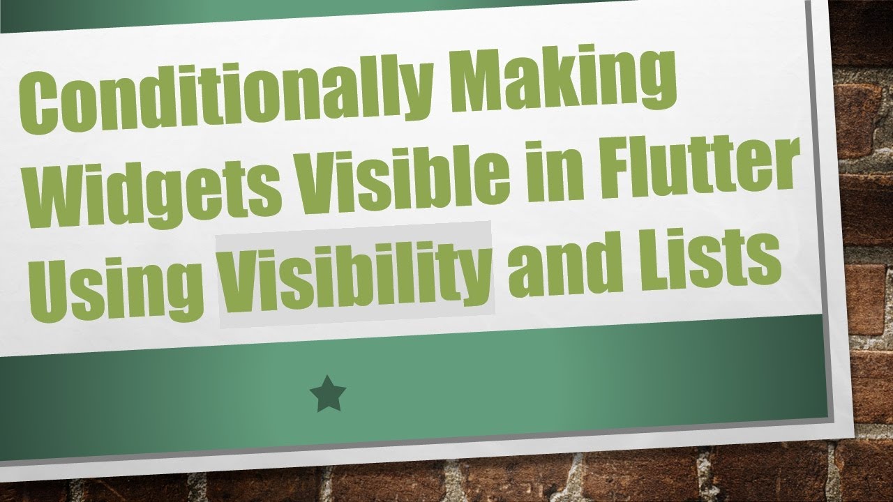 Conditionally Making Widgets Visible in Flutter Using Visibility and Lists - YouTube
