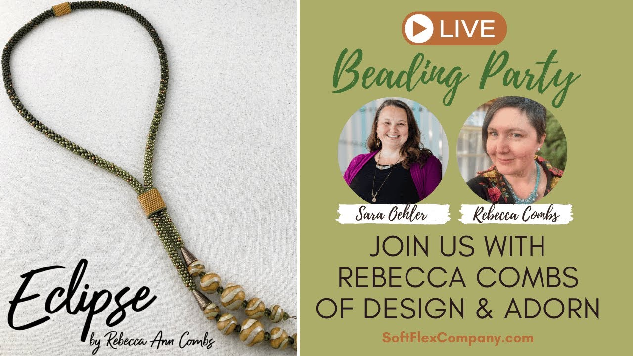 Live Beading Party with Rebecca Combs of Design & Adorn: Eclipse ...