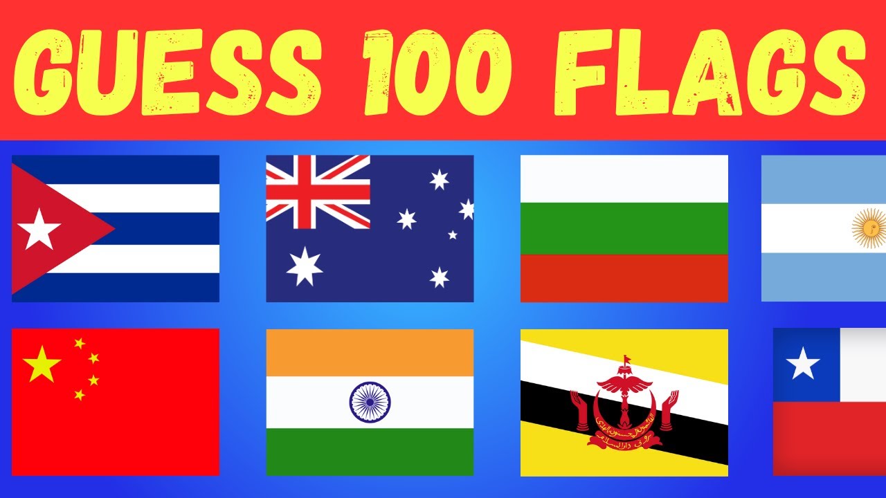 Guess The 100 Flags | Ultimate Quiz 🚩 - YouTube