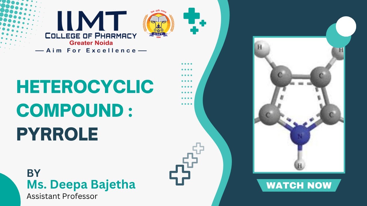Heterocyclic Compound : Pyrrole | M.Pharm | B.Pharm | Diploma in ...