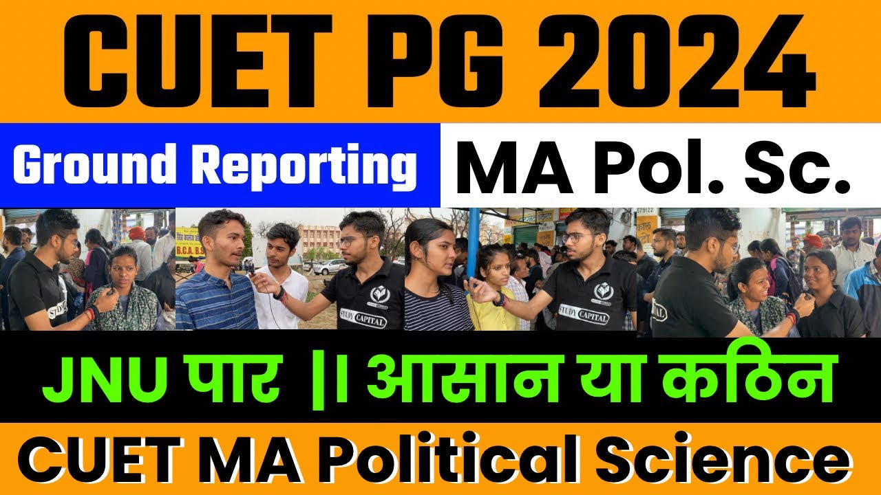 CUET PG 2024 MA Political Science Ground Reporting Paper Review & Paper ...