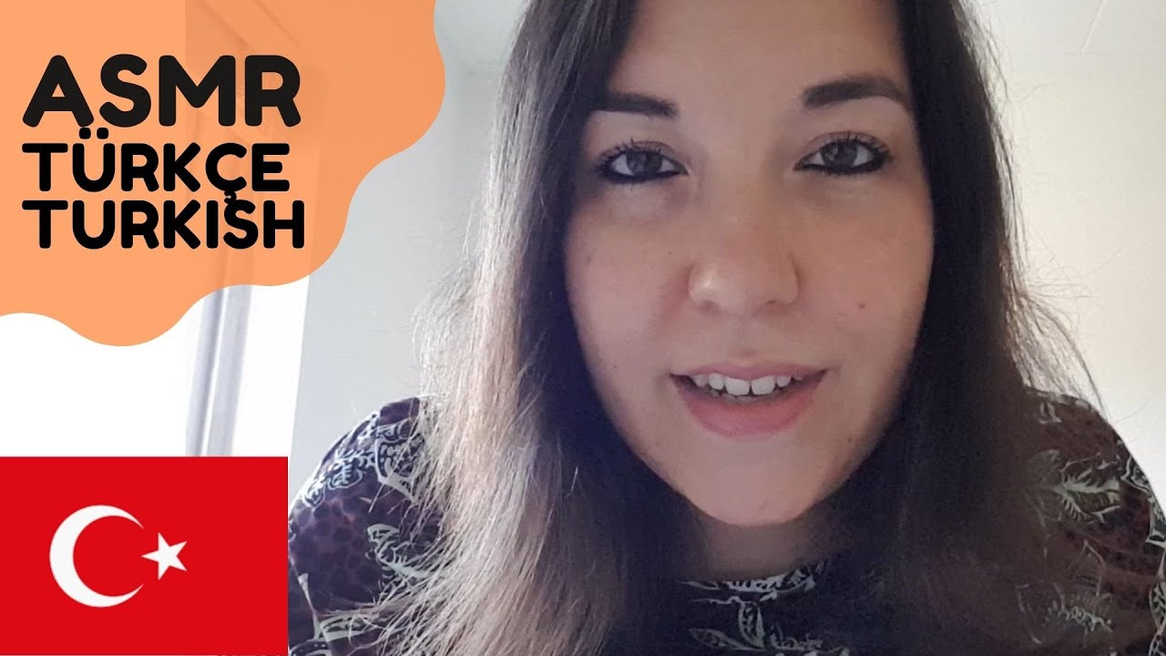 Türkçe ASMR | Hollandalı kız üçüncü kez türkçe konuşuyor (ASMR Turkish ...
