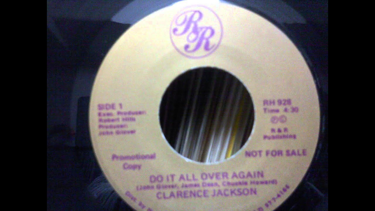 Clarence Jackson / Do It All Over Again - YouTube
