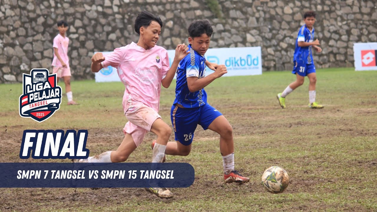 FINAL - LIGA PELAJAR TANGSEL - SMPN 15 TANGSEL VS SMPN 7 TANGSEL - YouTube