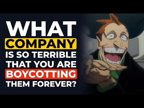 What Company is SO TERRIBLE that you are BOYCOTTING them forever? - YouTube