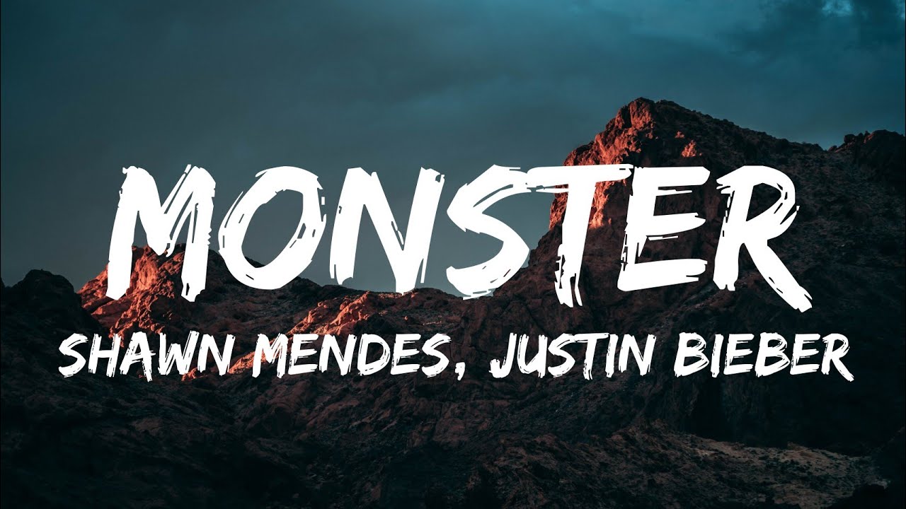 Monster - Justin Bieber, Shawn Mendes (lyrics) - YouTube