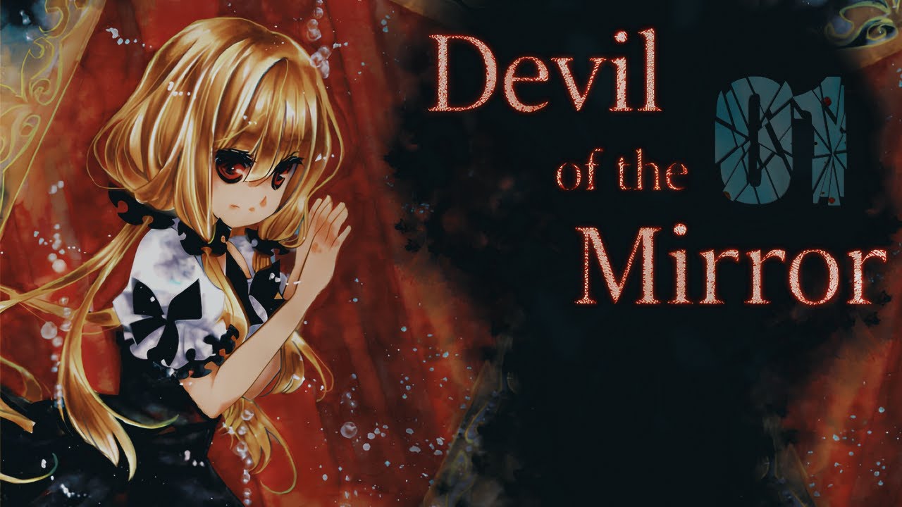 DEVIL OF THE MIRROR #01 – Druga „ja” - YouTube