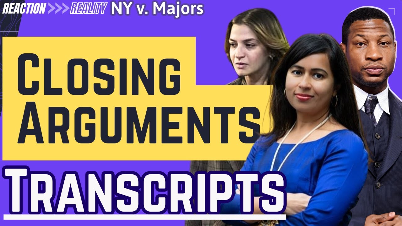 Closing Arguments in the Jonathan Majors Trial: Priya Chaudhry vs ...