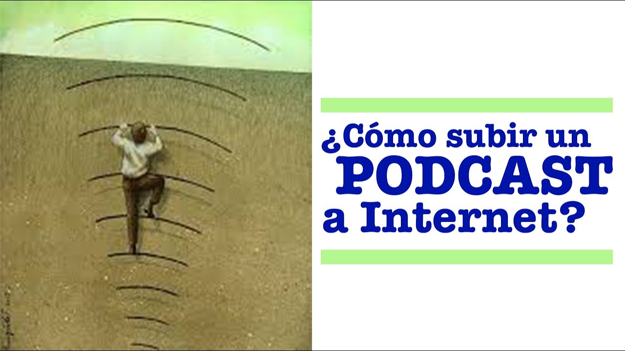 Cómo subir tu podcast a internet ? (Feed RSS) - YouTube