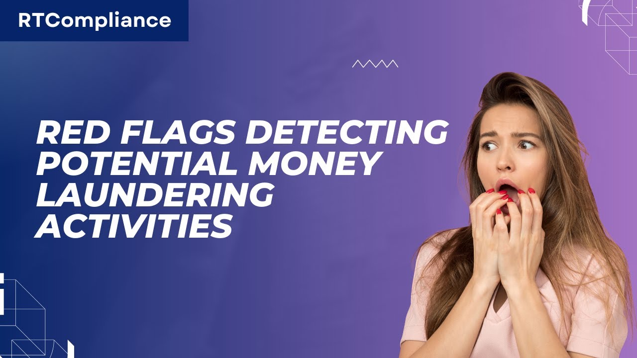 Red Flags Detecting Potential Money Laundering Activities - YouTube
