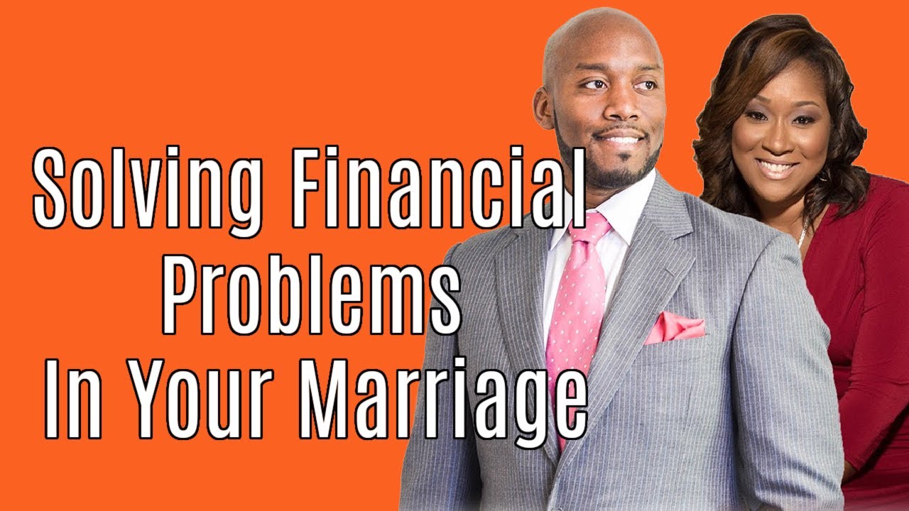 Solving Financial Problems In Your Marriage - YouTube