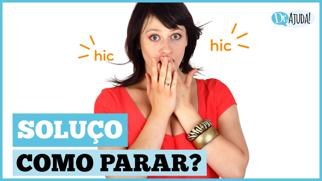 SOLUÇO: O QUE É, QUAIS SÃO AS CAUSAS, O QUE FAZER PARA PARAR? - YouTube