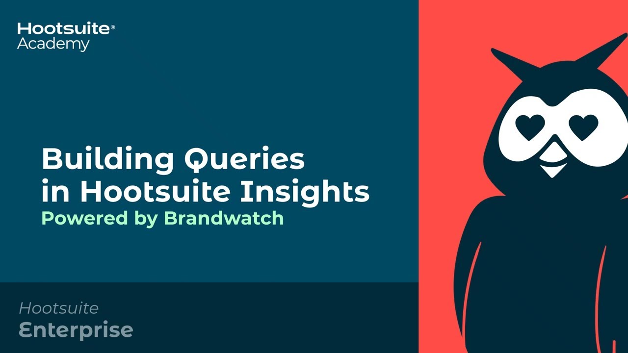 Building Queries in Hootsuite Insights Powered by Brandwatch - YouTube
