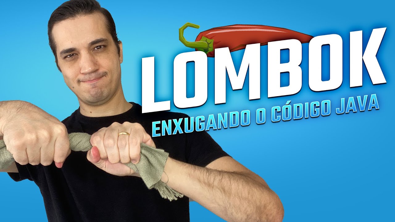 Lombok: Mais produtividade e menos código boilerplate em classes Java - YouTube