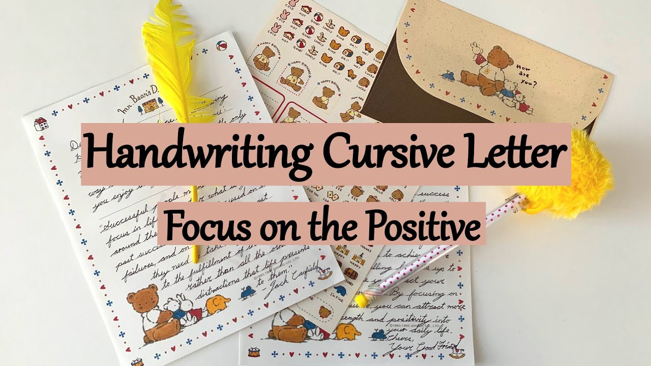 Cursive Handwriting Practice Letter - Focus on the Positive ...