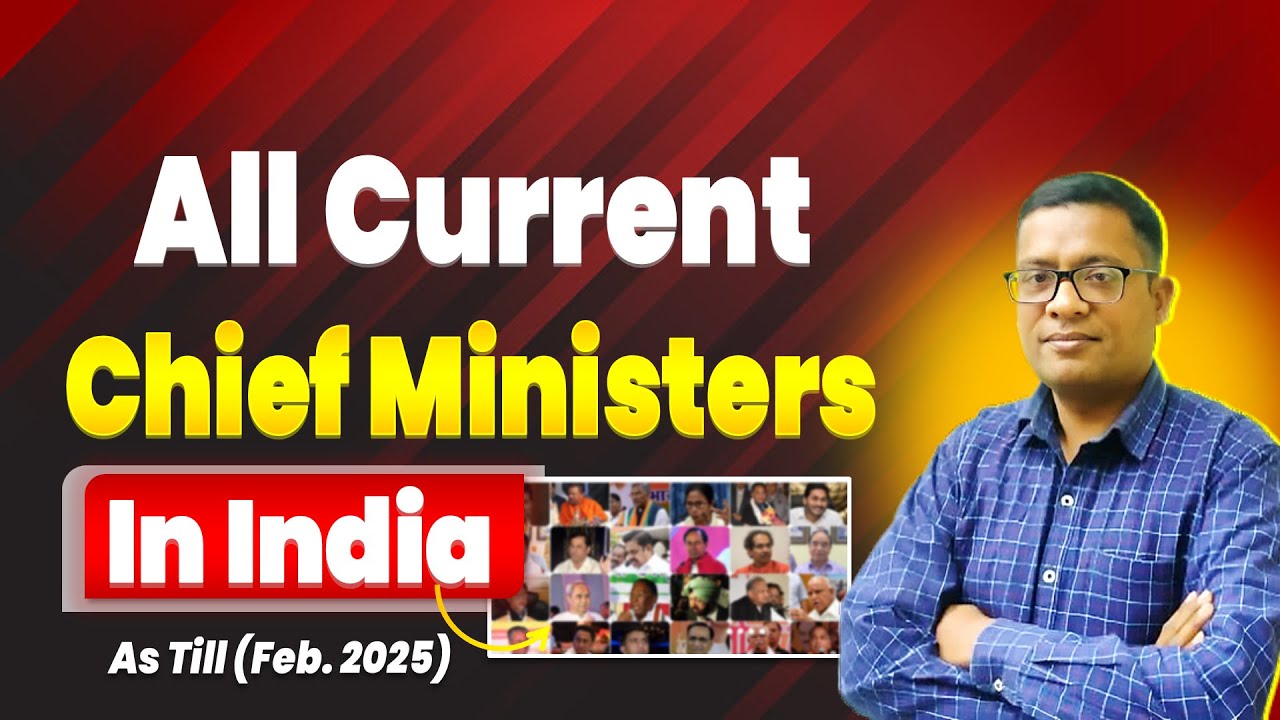 List of Current Chief Ministers of All Indian States (February 2025 ...