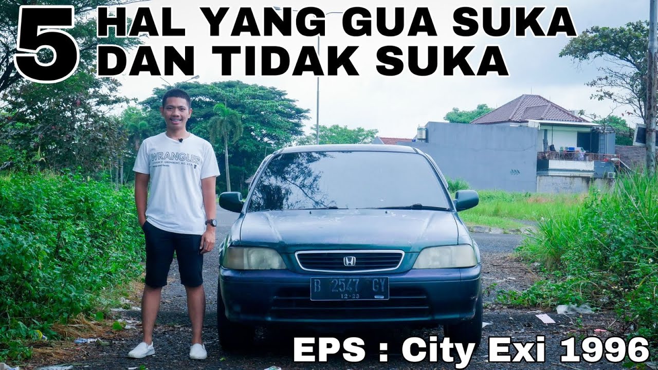 Kelebihan Dan Kekurangan City Exi 1996 (Review City Exi 1996) - YouTube