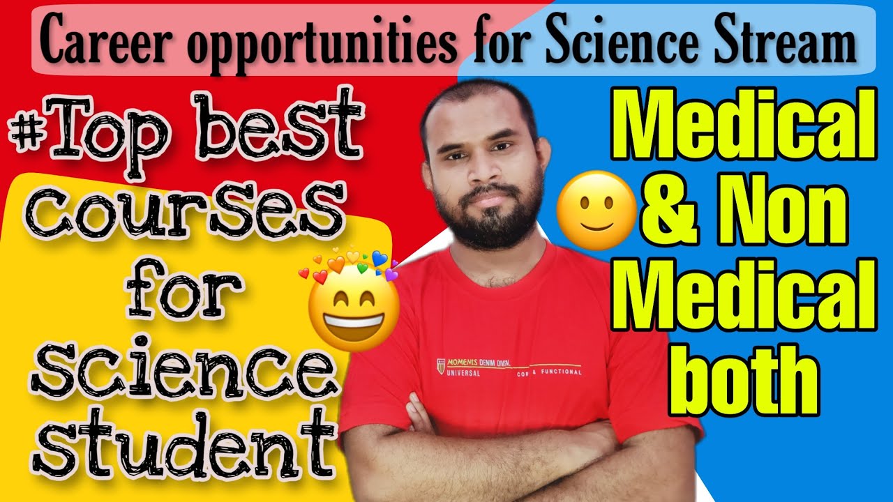 Career Opportunities For Science Stream best Courses For Science career-opportunities-for-science-stream-best-courses-for-science