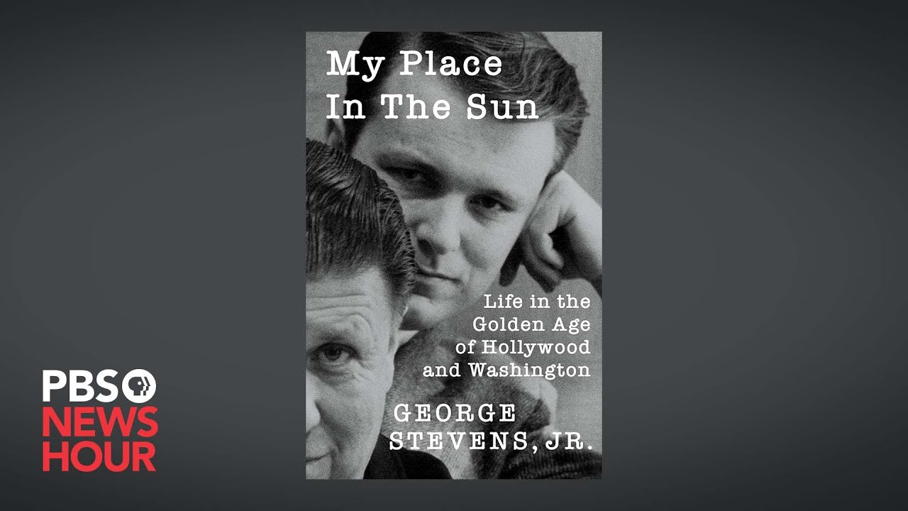 George Stevens Jr. reflects on his life in Hollywood and Washington in ...