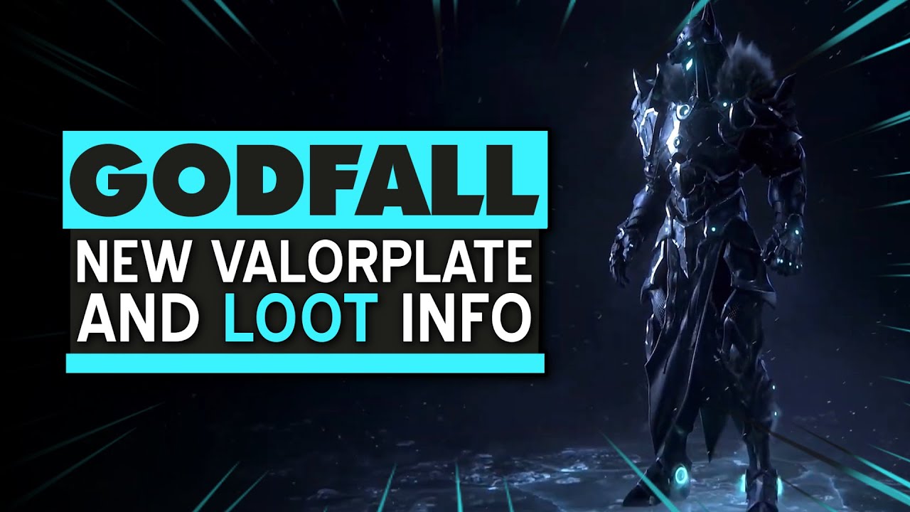 Godfall | NEW Valorplate Hinterclaw, and NEW Info on LOOT | Godfall ...