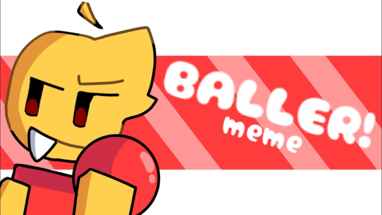 Baller meme||reanimated||roblox||baller||tween - YouTube