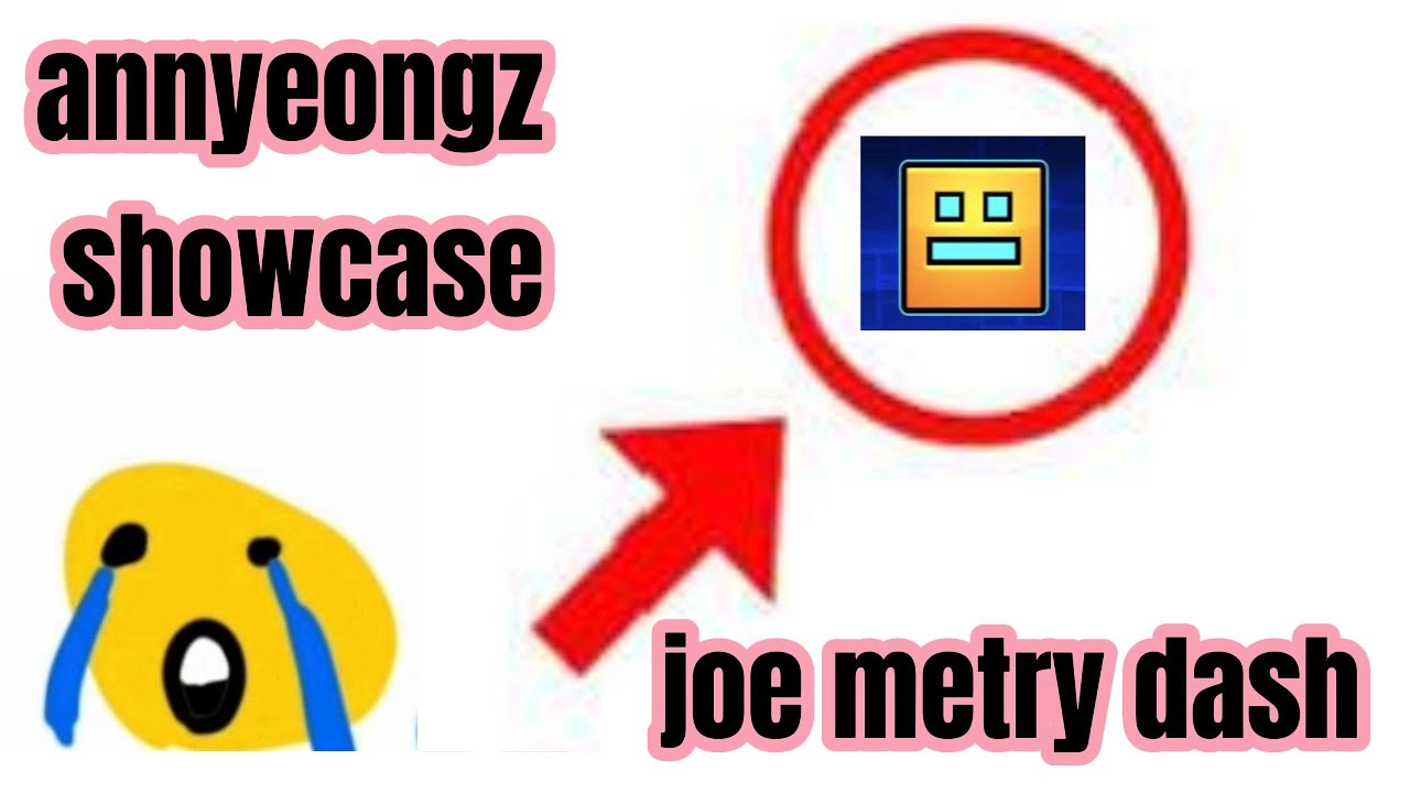 annyeongz joe metry dash showcase - YouTube
