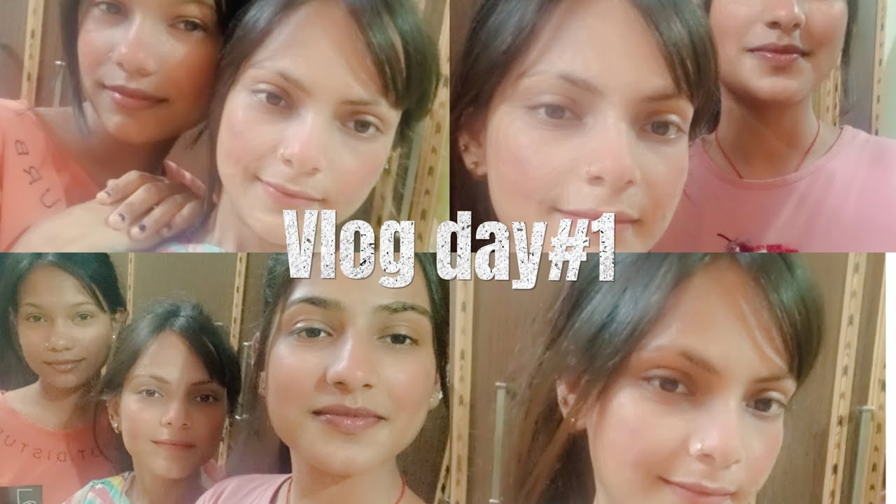 vlog day 1 | vlogging | aaj pura din hmlog masti kiye - YouTube