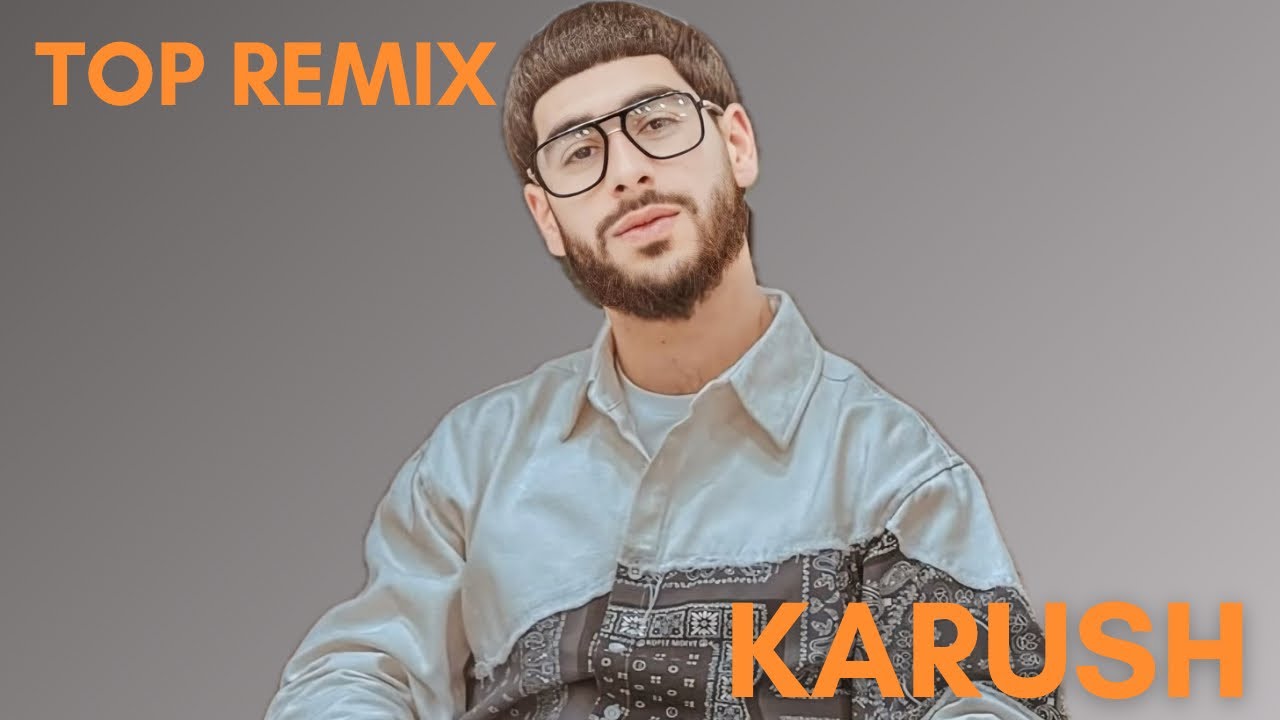 Karush - Top Remix 2024 / Haykakan Erger 2024 - YouTube