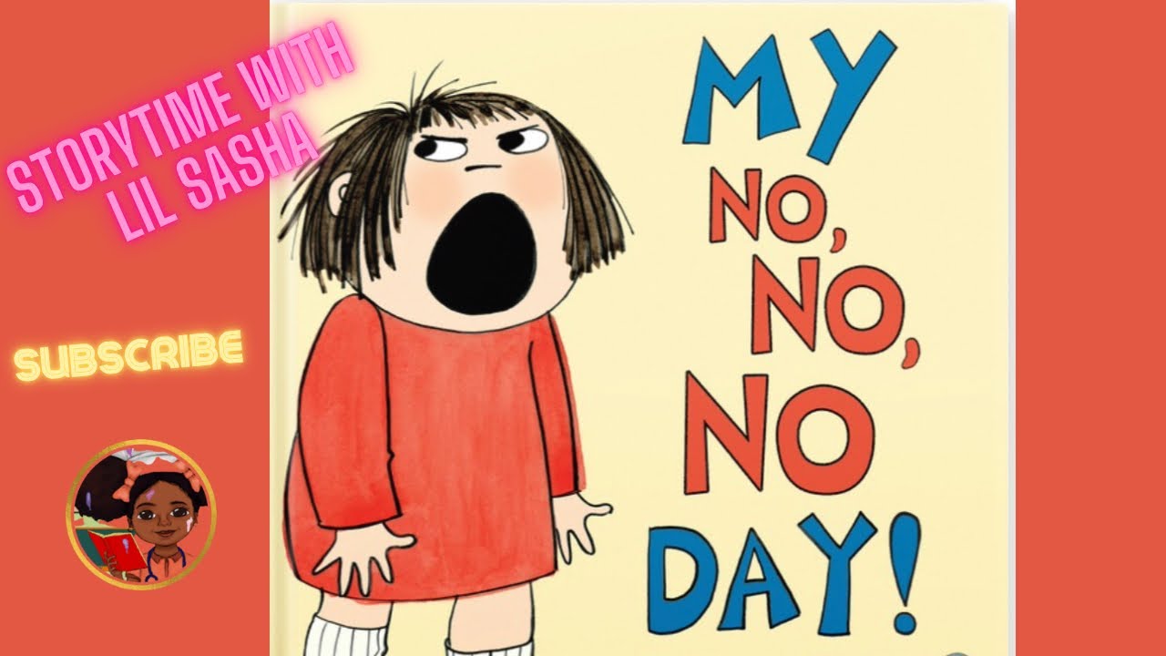 😠My No, No, No Day! (Kids Read Aloud books) | Storytime w Lil Sasha ...