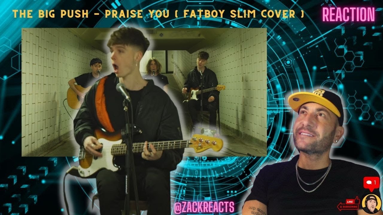 [Ren] The Big Push - Praise You ( Fatboy Slim Cover ) - REACTION | I ...