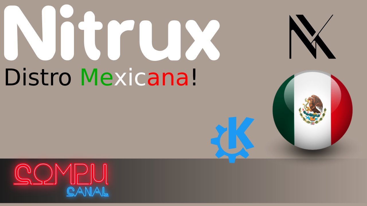 Nitrux Linux, una distro Mexicana - YouTube