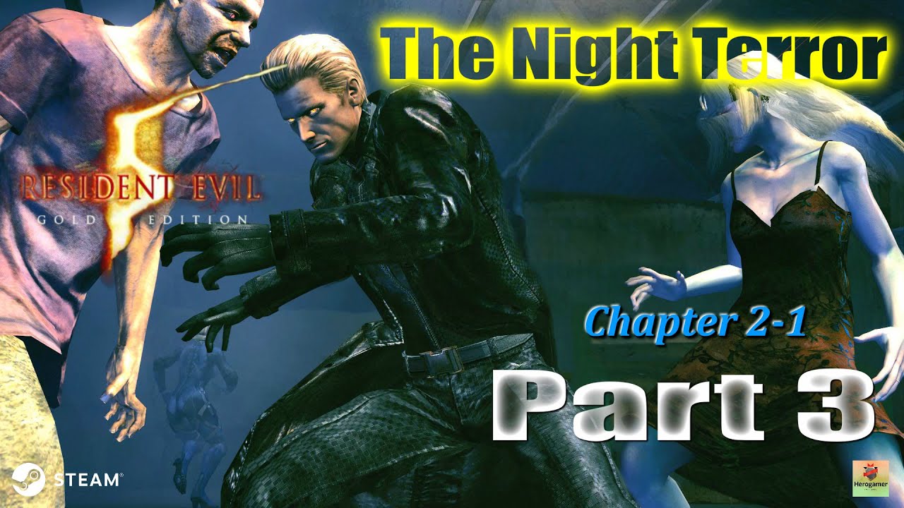 Resident Evil 5 The Night Terror Walkthrough with Wesker Boss Mod Part3 ...