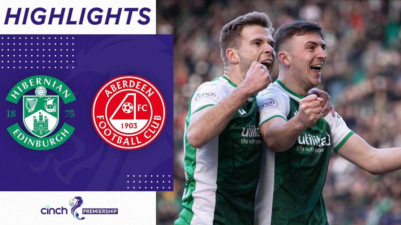Hibernian 6-0 Aberdeen | Sensational Display from The Hibees | cinch ...