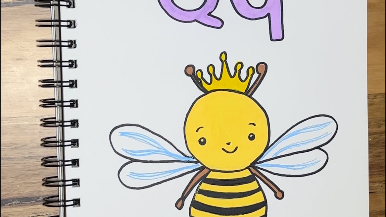 Learn The Alphabet | The Letter Q For Queen Bee 👑 #howtodraw #learning ...