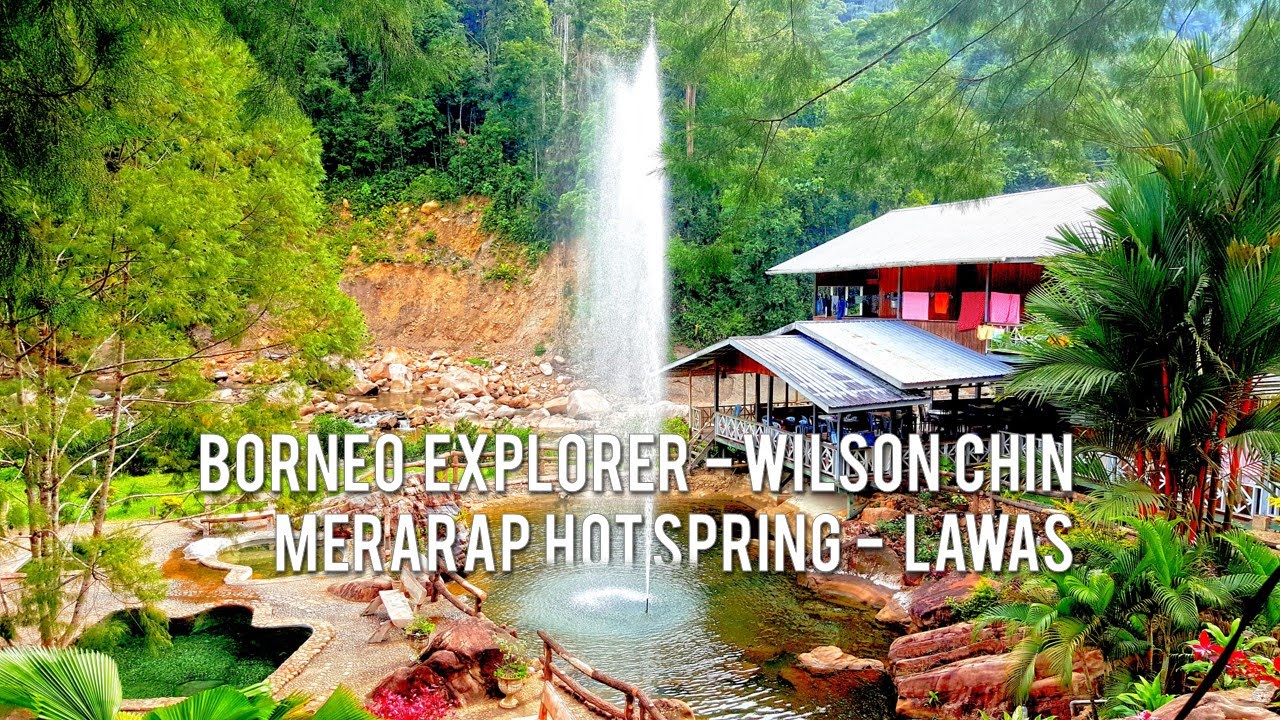 Merarap Hotspring Lawas, Sarawak Borneo 马拉拉温泉，劳越，砂劳越婆罗洲 - YouTube