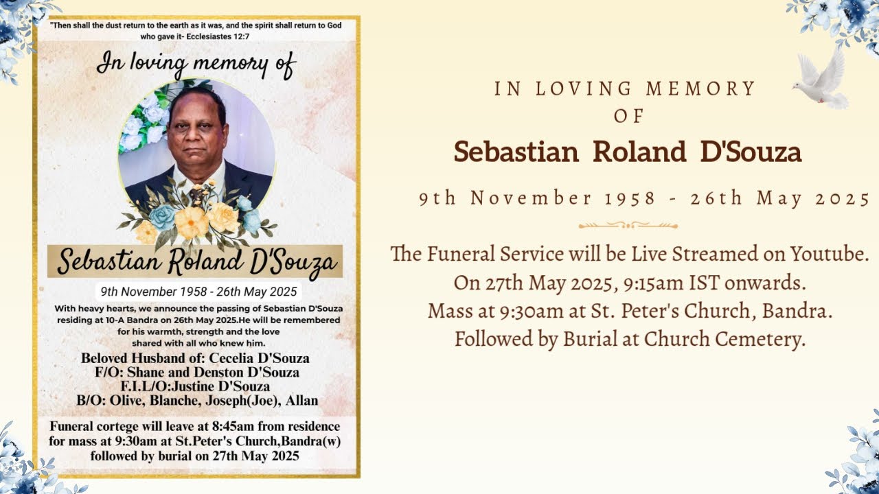 Funeral Service of Sebastian Roland D'Souza | 27th May 2025, 9:15 am ...