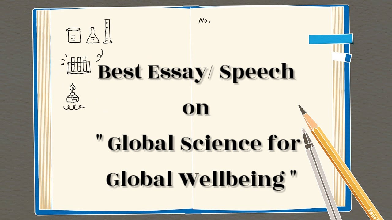 Best Speech/Essay on Global Science for Global Wellbeing| National ...