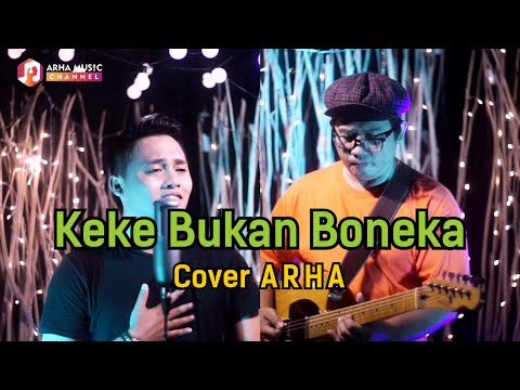KEKE BUKAN BONEKA cover ARHA MUSIC CHANNEL