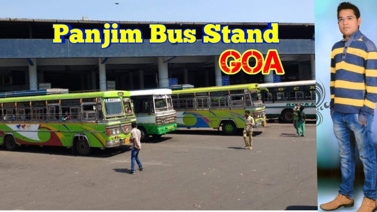 Panjim Bus Stand ,Goa 🔥 - YouTube