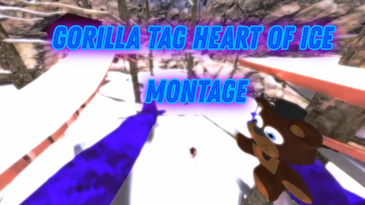 Gorilla Tag Montage | Heart Of Ice | Forest Gorilla Tag Montage | Glow ...
