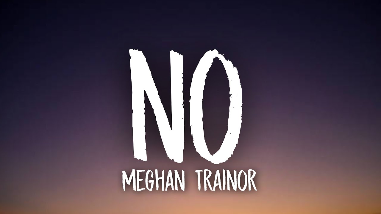 Meghan Trainor - NO (Lyrics) untouchable sped up [Tiktok Song] - YouTube