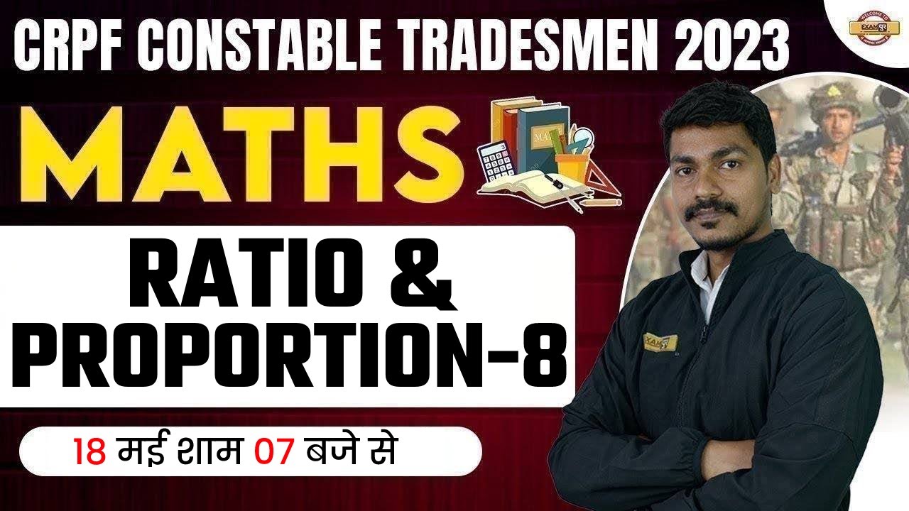 CRPF CONSTABLE TRADESMAN 2023 | MATHS CLASSES | RATIO & PROPORTION-08 | BY AK RATHOR SIR - YouTube