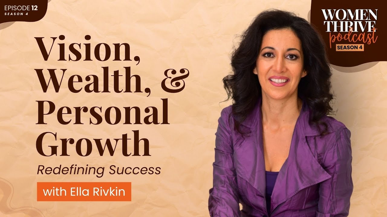 Vision, Wealth, and Personal Growth: Redefining Success with Ella ...