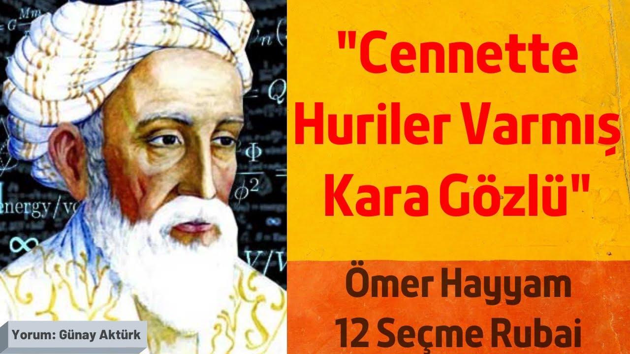 Ömer Hayyam Rubaileri - Cennette Huriler Varmış (ŞİİR DİNLE) - YouTube